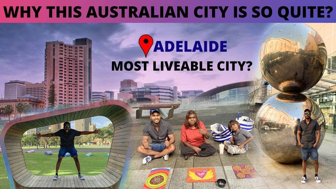 Adelaide city tour | One of the most liveable cities | Adelaide ...