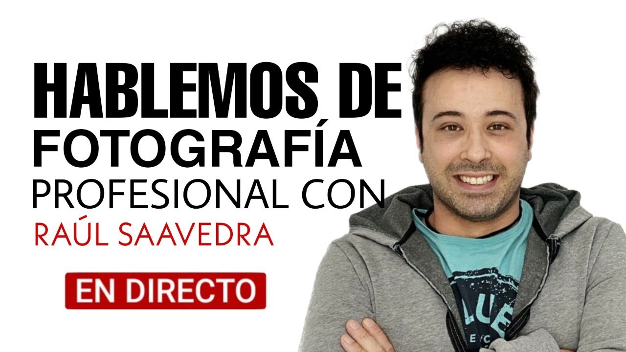 Fotografía profesional⭕(Raúl Saavedra) - YouTube