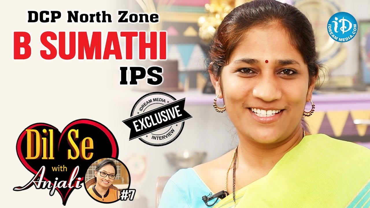 DCP North Zone B Sumathi IPS Exclusive Interview || Dil Se With Anjali ...