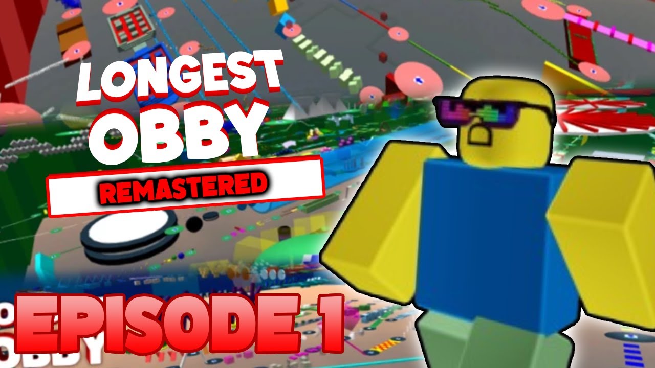 COMPLETING LONGEST OBBY REMASTERED | EPISODE 1 - YouTube