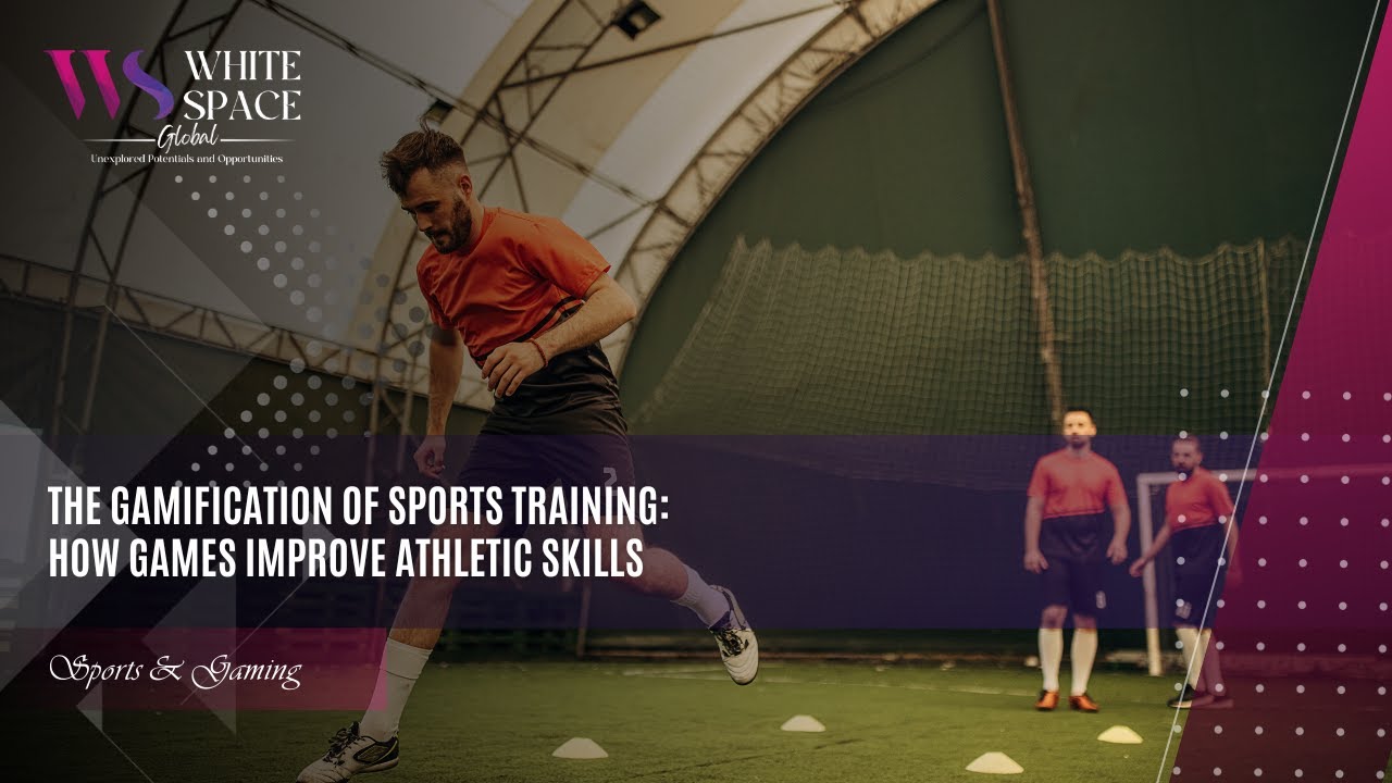 The Gamification of Sports Training How Games Improve Athletic Skills ...