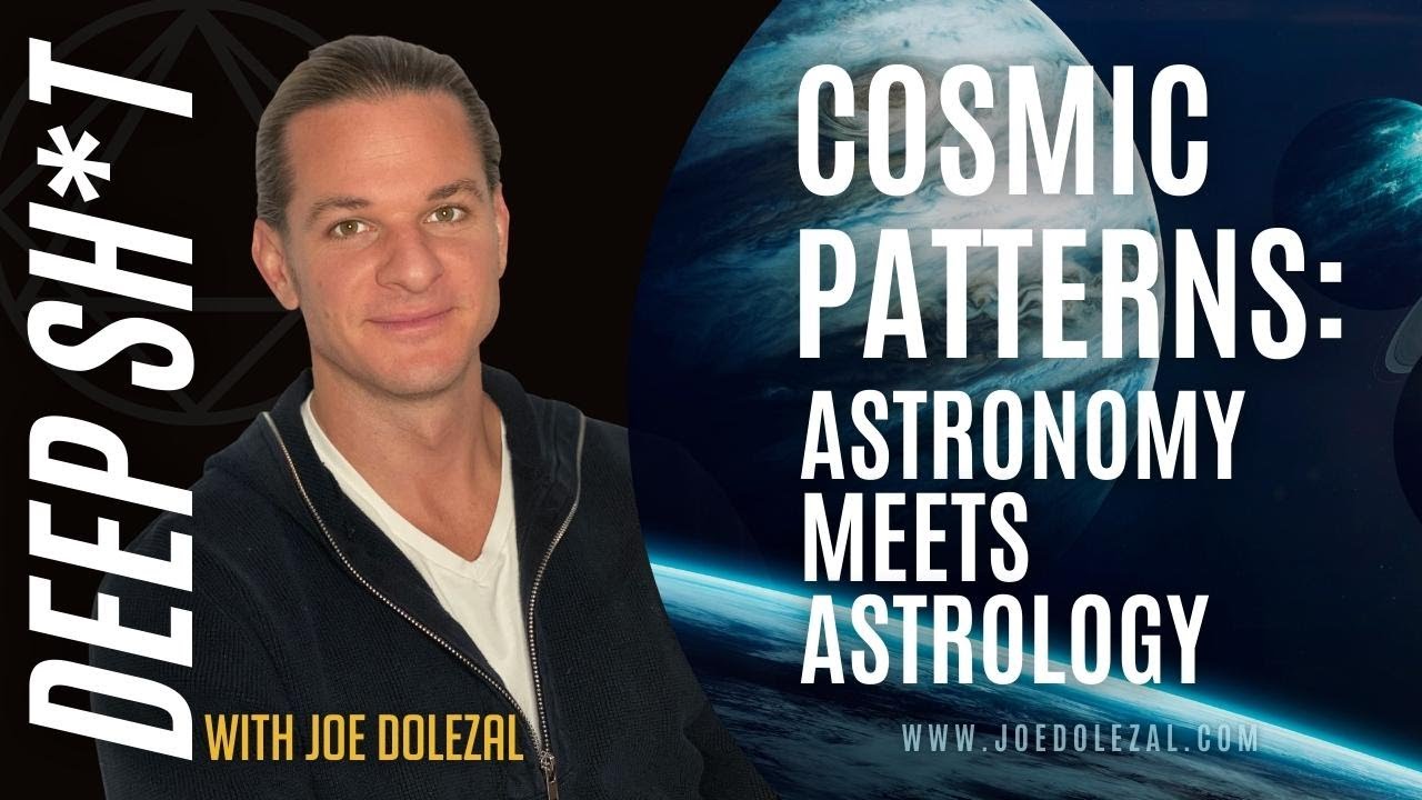 Cosmic Patterns - Astronomy meets Astrology | Joe Dolezal - YouTube