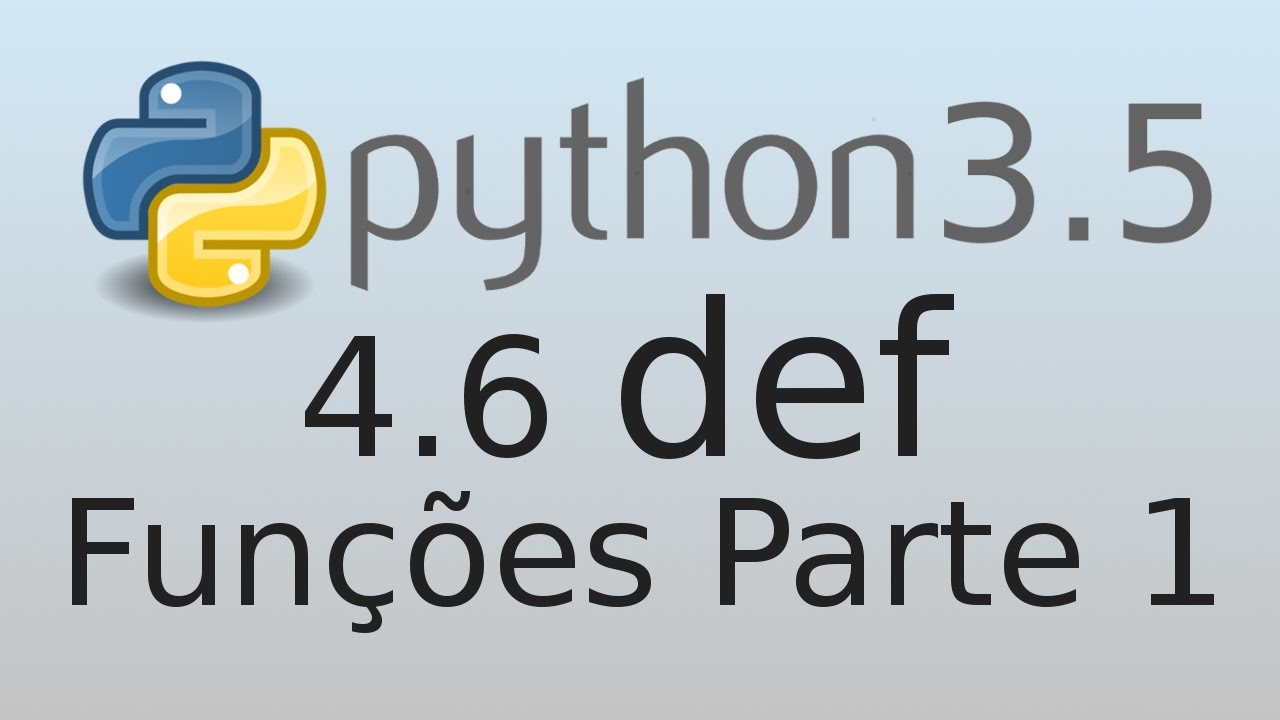 46 Def Funções Parte 1 Tutorial Python 3 Em Português Youtube