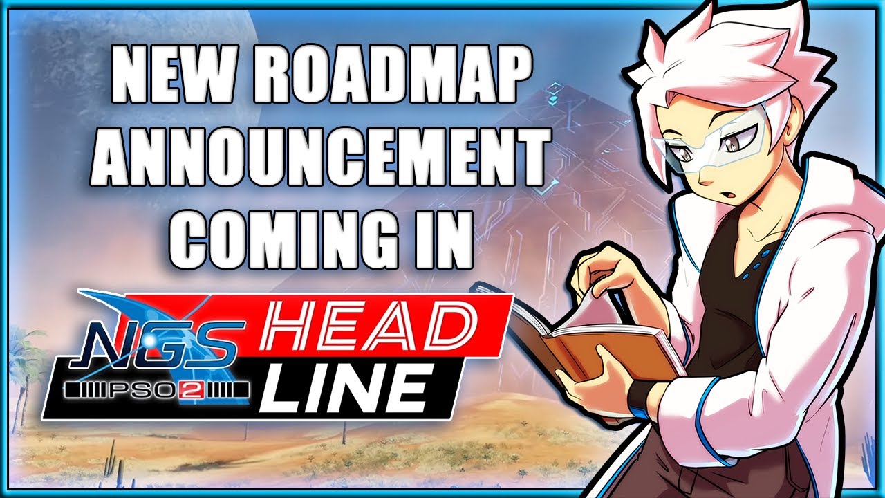 December Headline Brings New Roadmap | PSO2:NGS - YouTube
