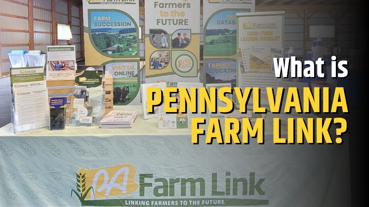 What is PA Farm Link: An Introduction and Overview of a Pennsylvania ag ...