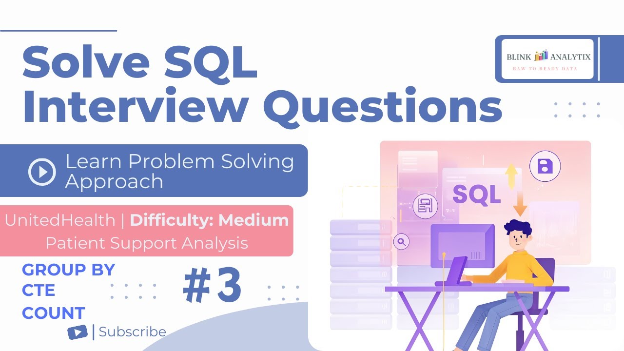 Solve SQL Interview Question | UnitedHealth | Difficulty: Medium | Patient Support Analysis ...
