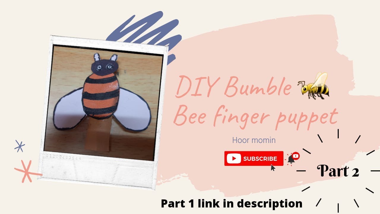 DIY paper bumble bee finger puppet , part 2 | Hoor momin - YouTube