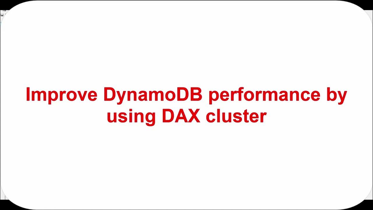 Improve Dynamodb Performance With Dax Youtube