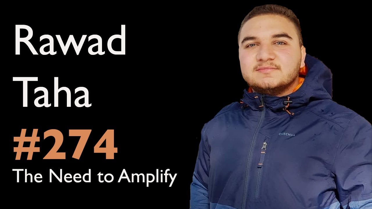 Ep.274: The Need to Amplify with Rawad Taha - YouTube