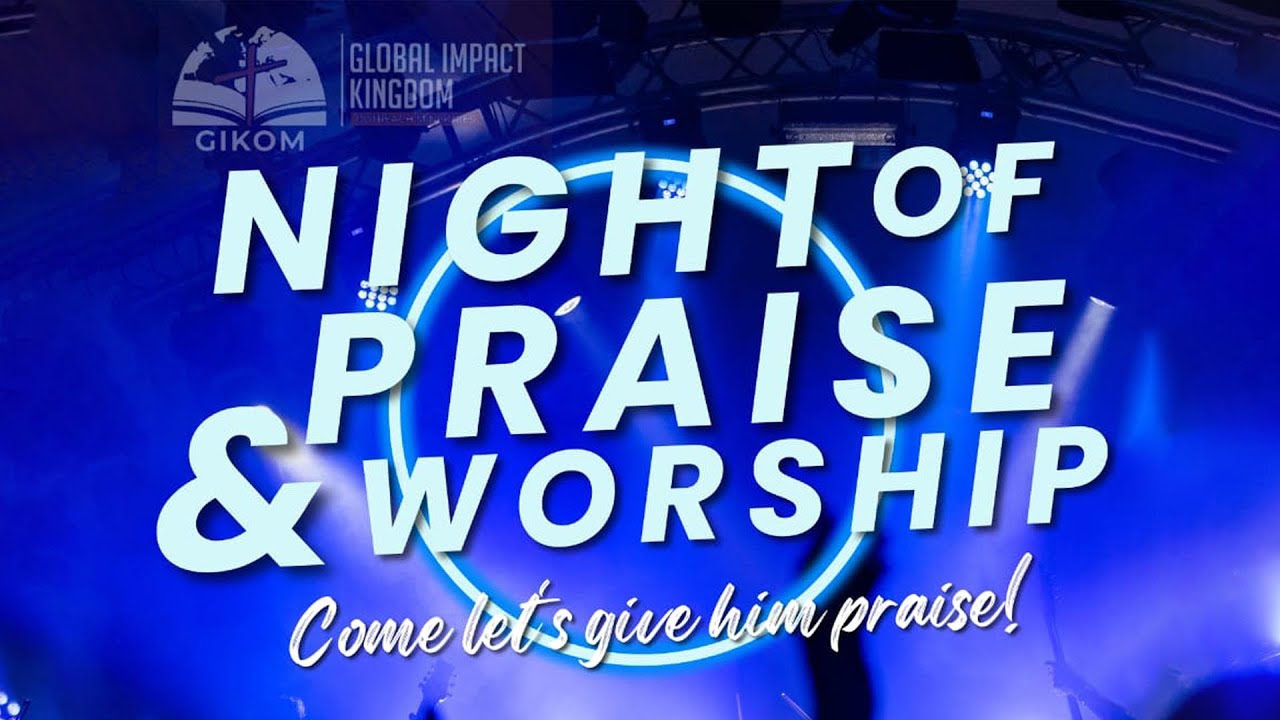 Night of Praise II 3/01/2025 - YouTube