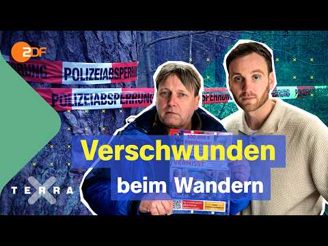 Vermisste Tochter – wie wartet man ohne ein Lebenszeichen? I Terra Xplore mit Leon Windscheid
