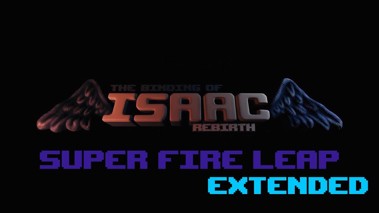 Super Fire Leap - Extended [Binding of Isaac - Rebirth] - YouTube