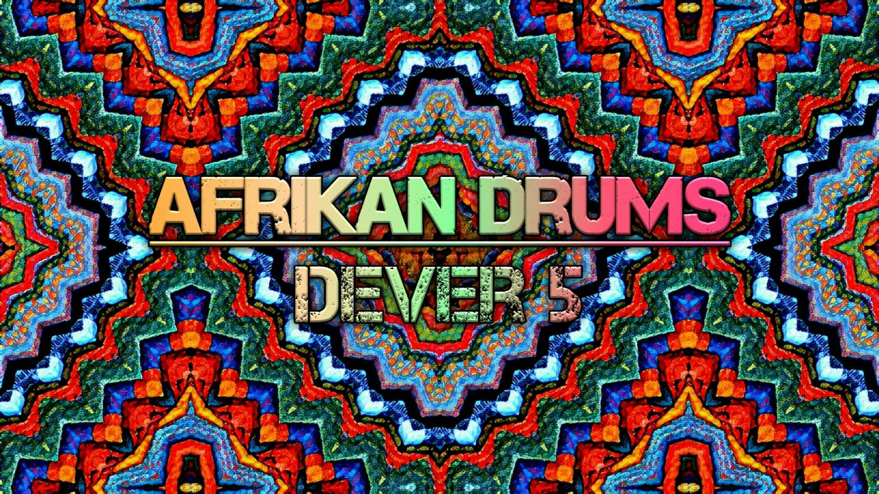 Afrikan Drums Dever 5 Youtube