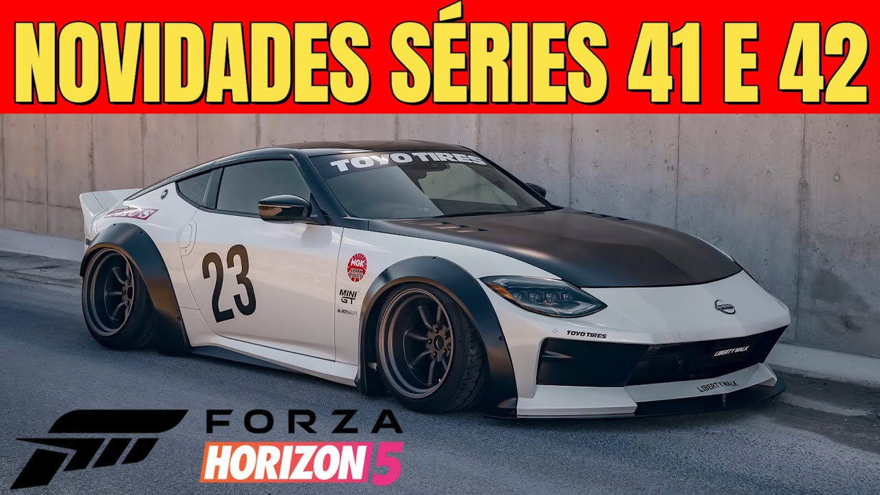 TODAS AS NOVIDADES DAS SÉRIES 41 E 42 DO FORZA HORIZON 5 - YouTube