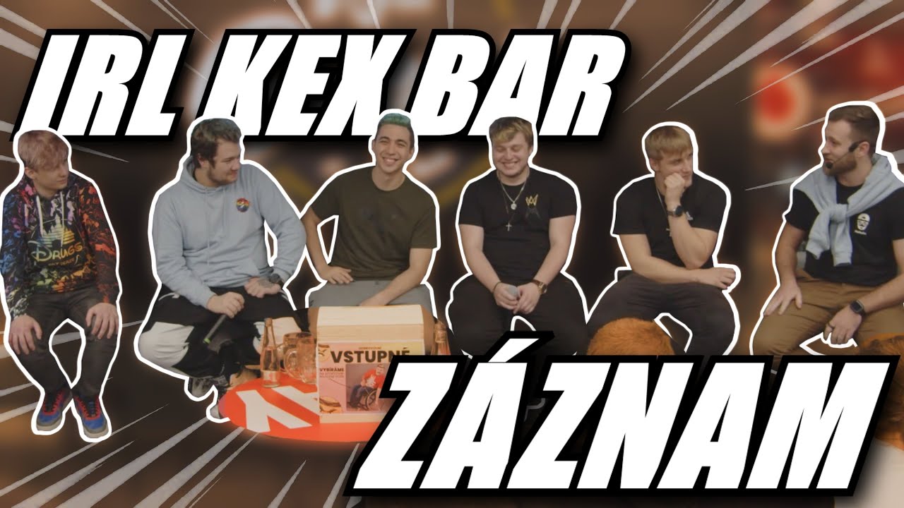 ZÁZNAM Z IRL KEX BARU!!! - KeX Crew - YouTube