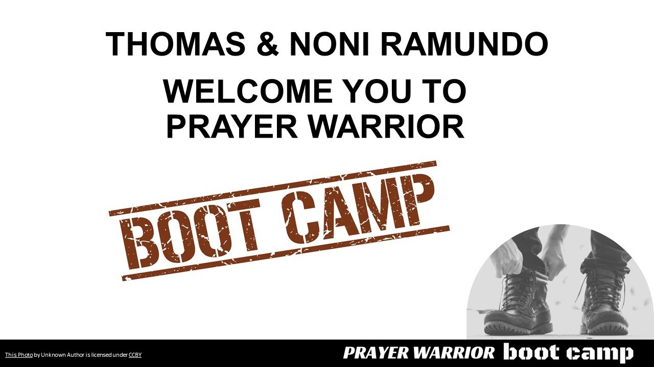 Prayer Warrior Boot Camp - Second Session: "Deployment: The Army that ...