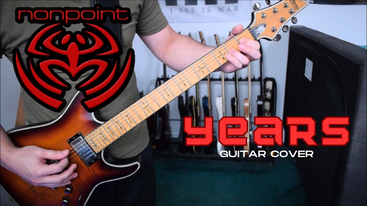 Nonpoint - Years (Guitar Cover) - YouTube