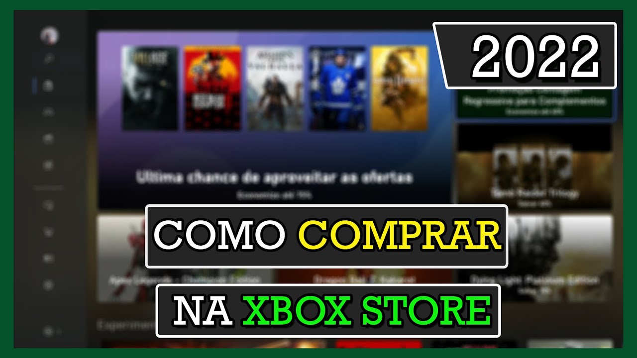Como Comprar na Xbox Store em 2022? - YouTube