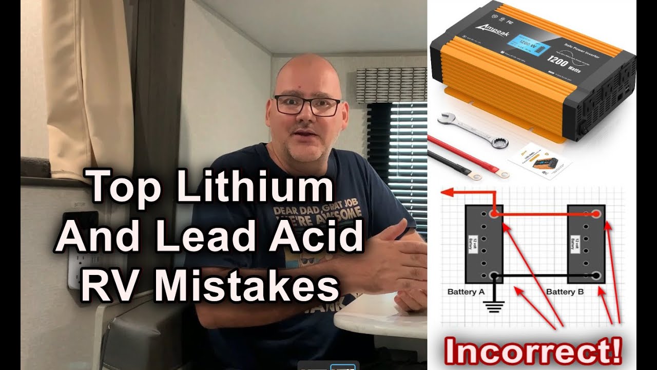 Top Lithium and Lead Acid RV Mistakes - YouTube