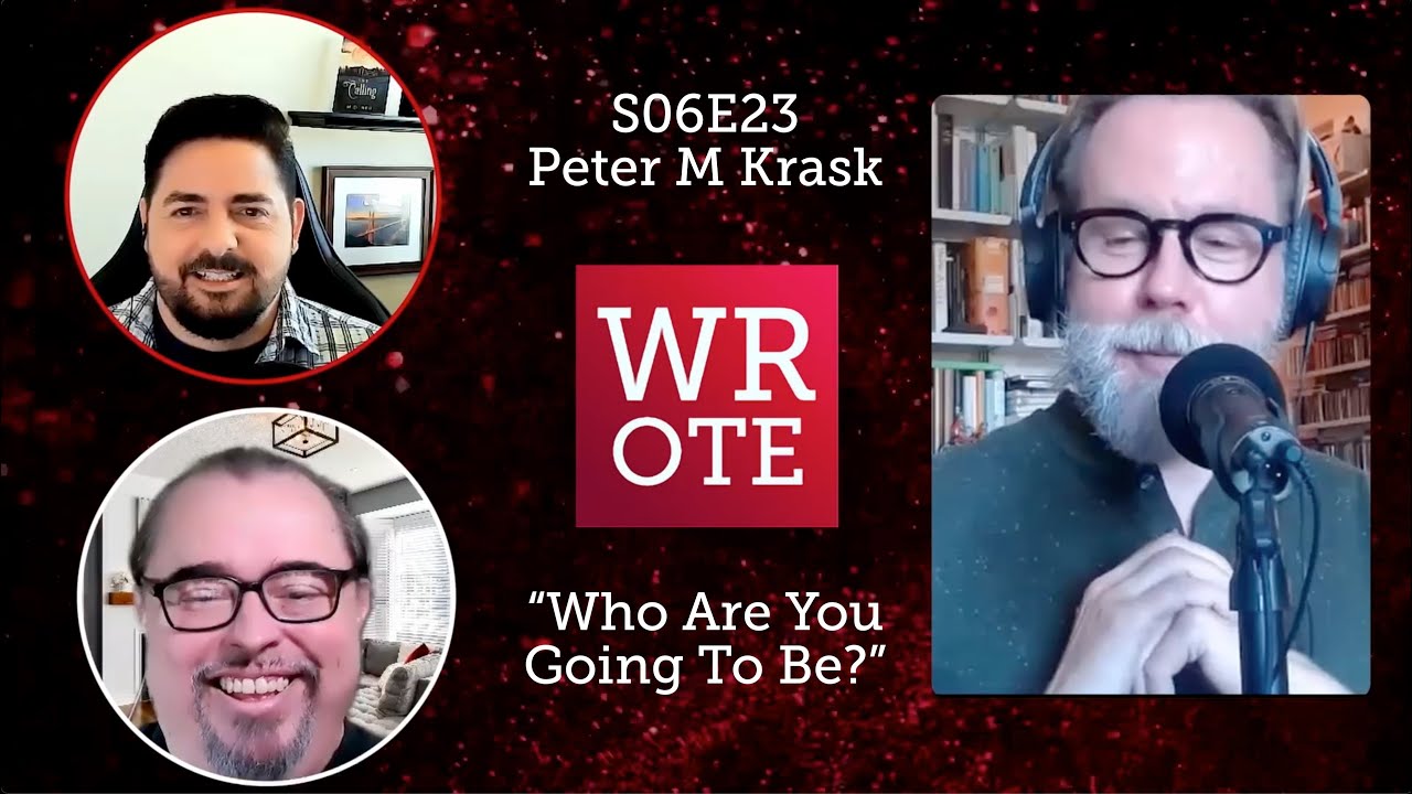 S06E23 Author Interview - Peter M Krask - Who Are You Going To Be - YouTube