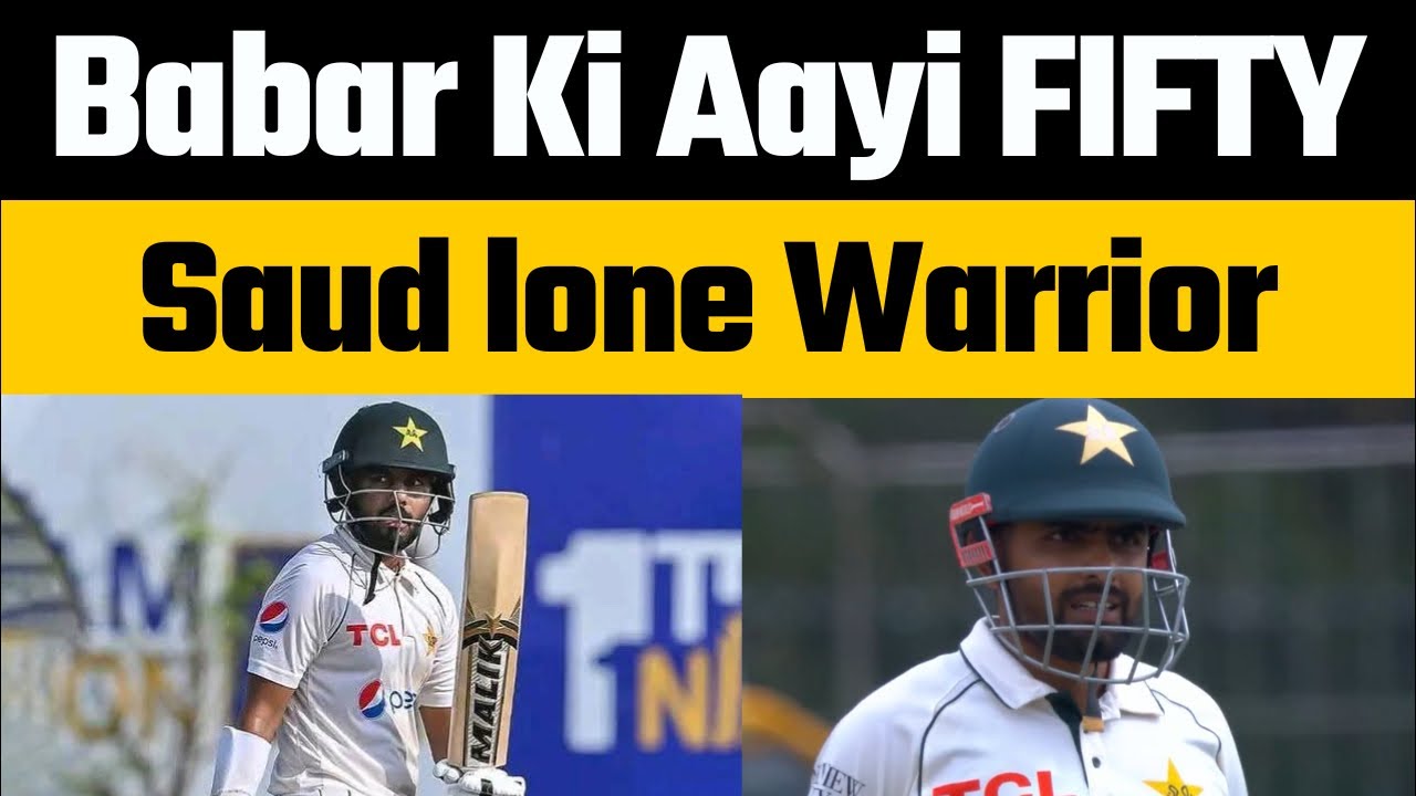 Babar Azam 50 today | Saud Shakeel fighting alone against South Africa ...