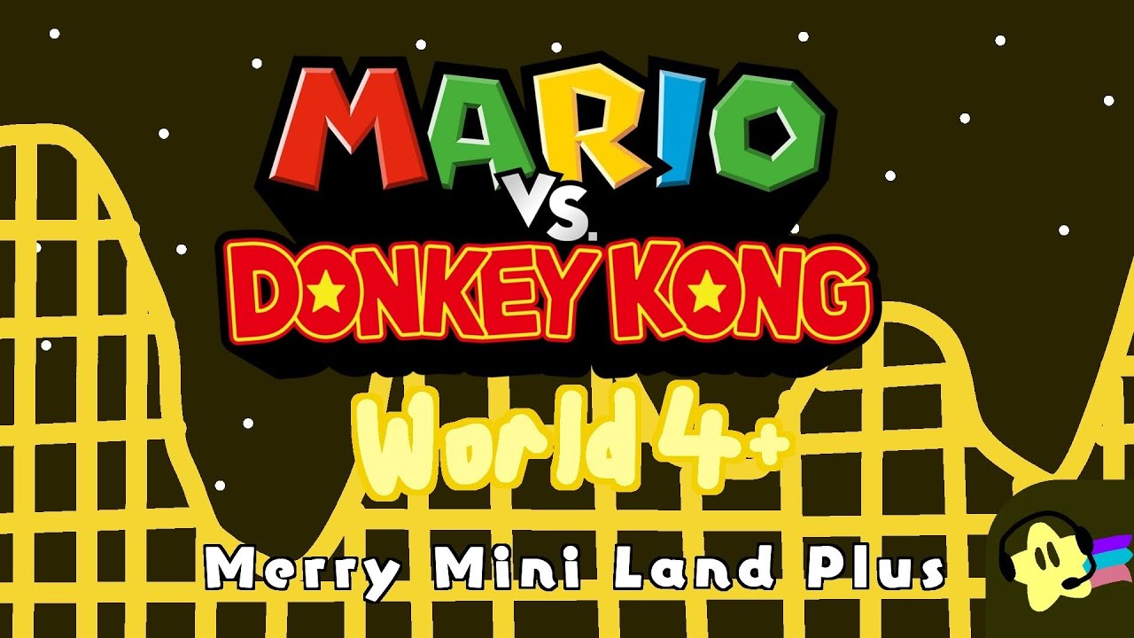 World 4+ : Merry Mini Land Plus | Mario vs. Donkey Kong [PLAYTHROUGH ...