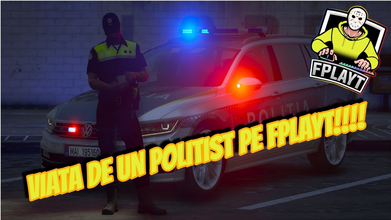 VIATA DE UN POLITIST PE FPLAYT!!!! - YouTube