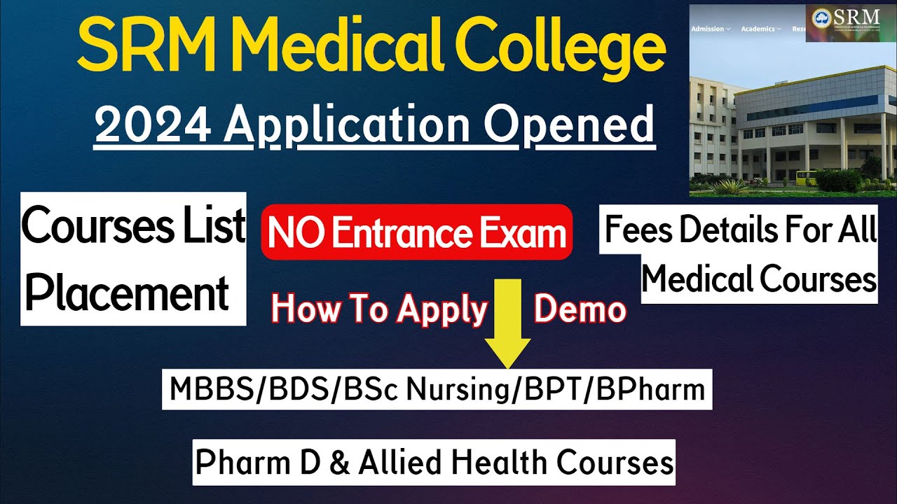 SRM University Application 2024 Released|srm university fees structure|Paramedical Admission ...