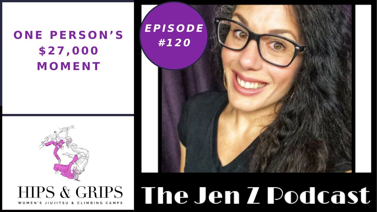 The Jen Z Podcast Episode #120: One Person’s $27,000 Moment - YouTube