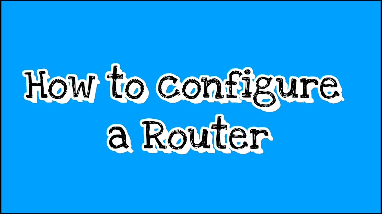 Configuring Router Setup | Super Easy! - YouTube