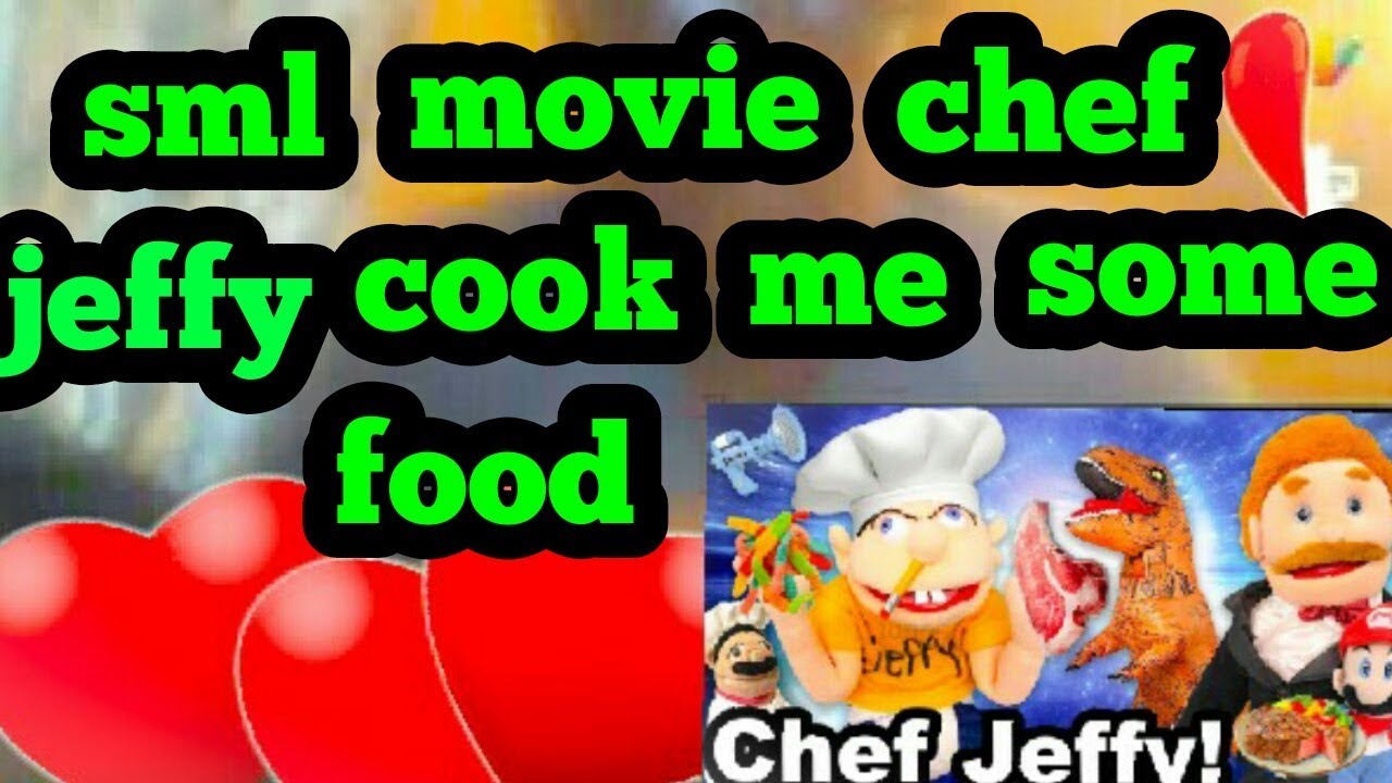 SML movie chef jeffy REACTION - YouTube