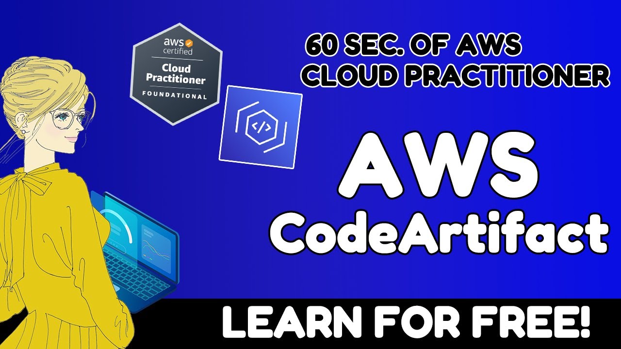 What is AWS CodeArtifact? | AWS Cloud Practitioner CLF-C02 - YouTube