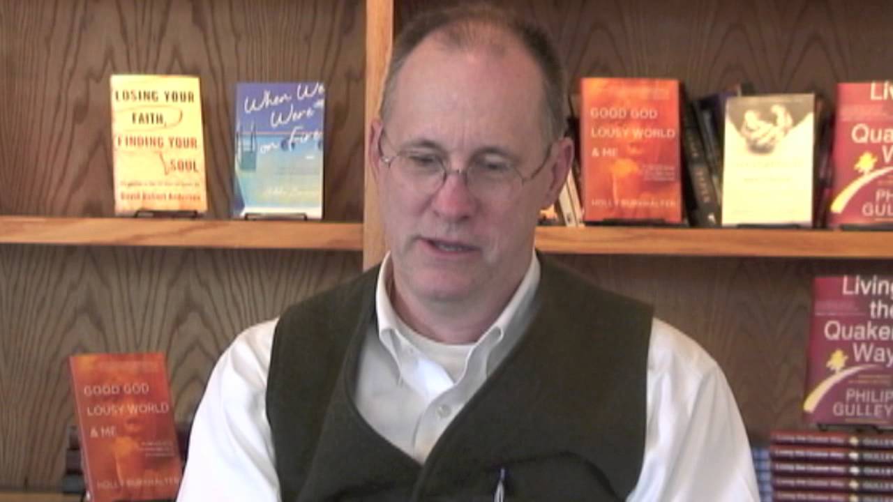 A Conversation with Philip Gulley - Video 5 - Surprise in Faith Journey ...
