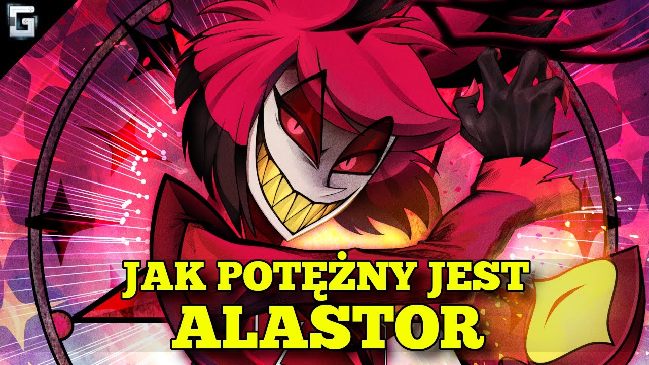 Jak Potężny jest Alastor z Hazbin Hotel? - YouTube