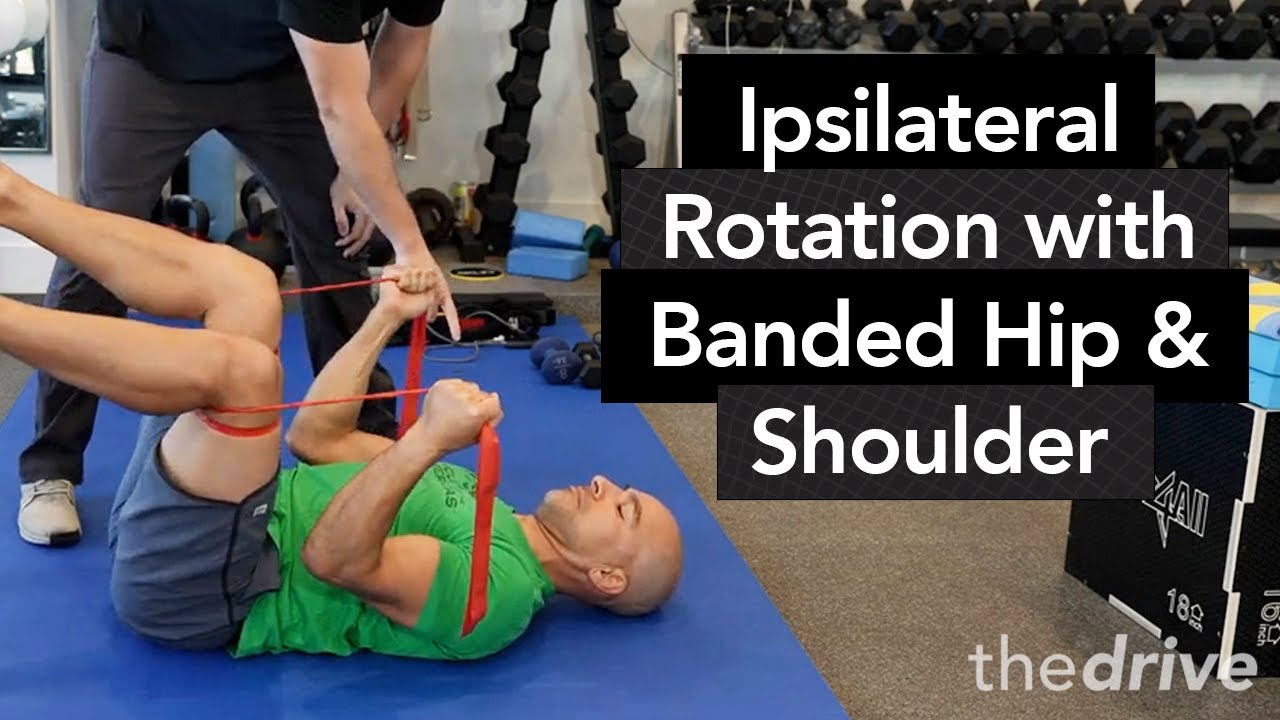 Ipsilateral Rotation With Banded Hip & Shoulder Facilitation | Peter ...