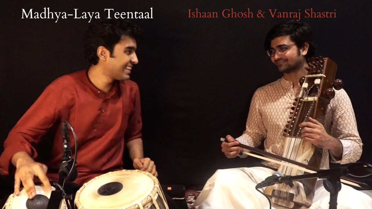 Ishaan Ghosh I Vanraj Shastri I Madhya-Laya Teentaal - YouTube