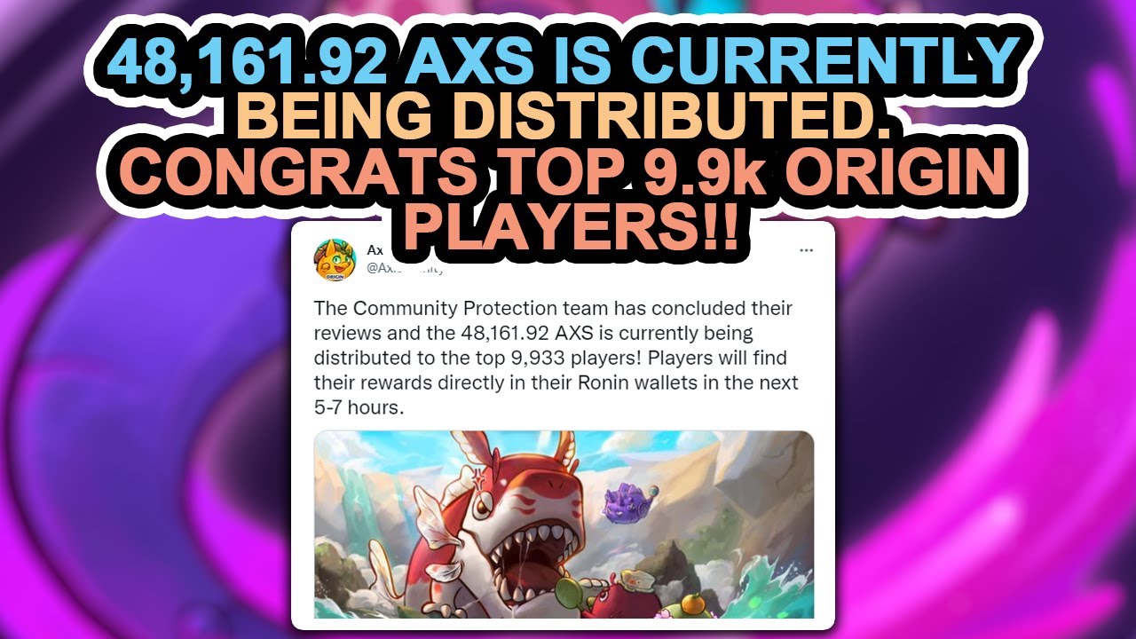 Axie Update: 48,161.92 AXS IS CURRENTLY BEING DISTRIBUTED. CONGRATS TOP ...