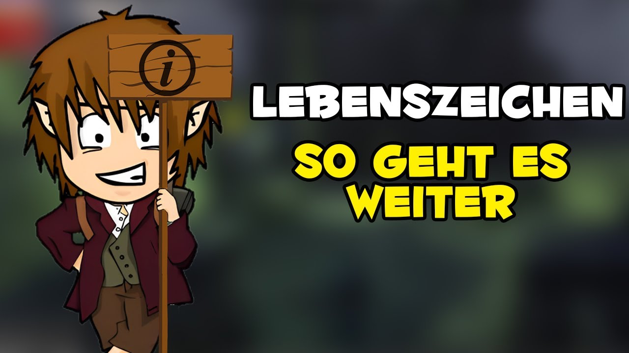 Ein Lebenszeichen von mir - So geht es hier weiter - YouTube