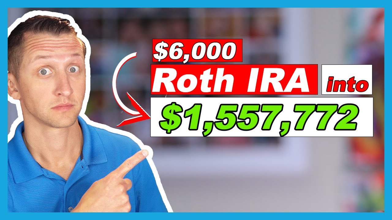 How to turn your $6,000 Roth IRA contribution into $1,577,772 - YouTube
