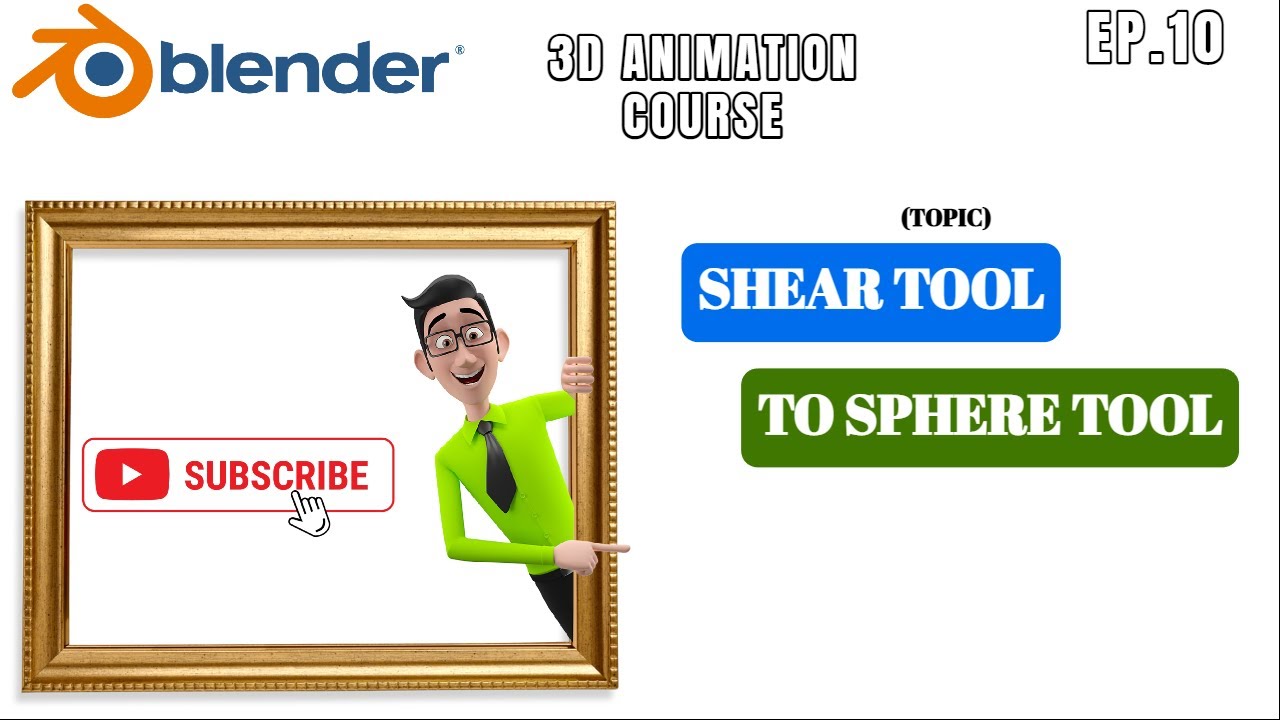 Blender 3.5 Tutorial- 3D Animation Course -Episode 10 -Shear/To Sphere ...