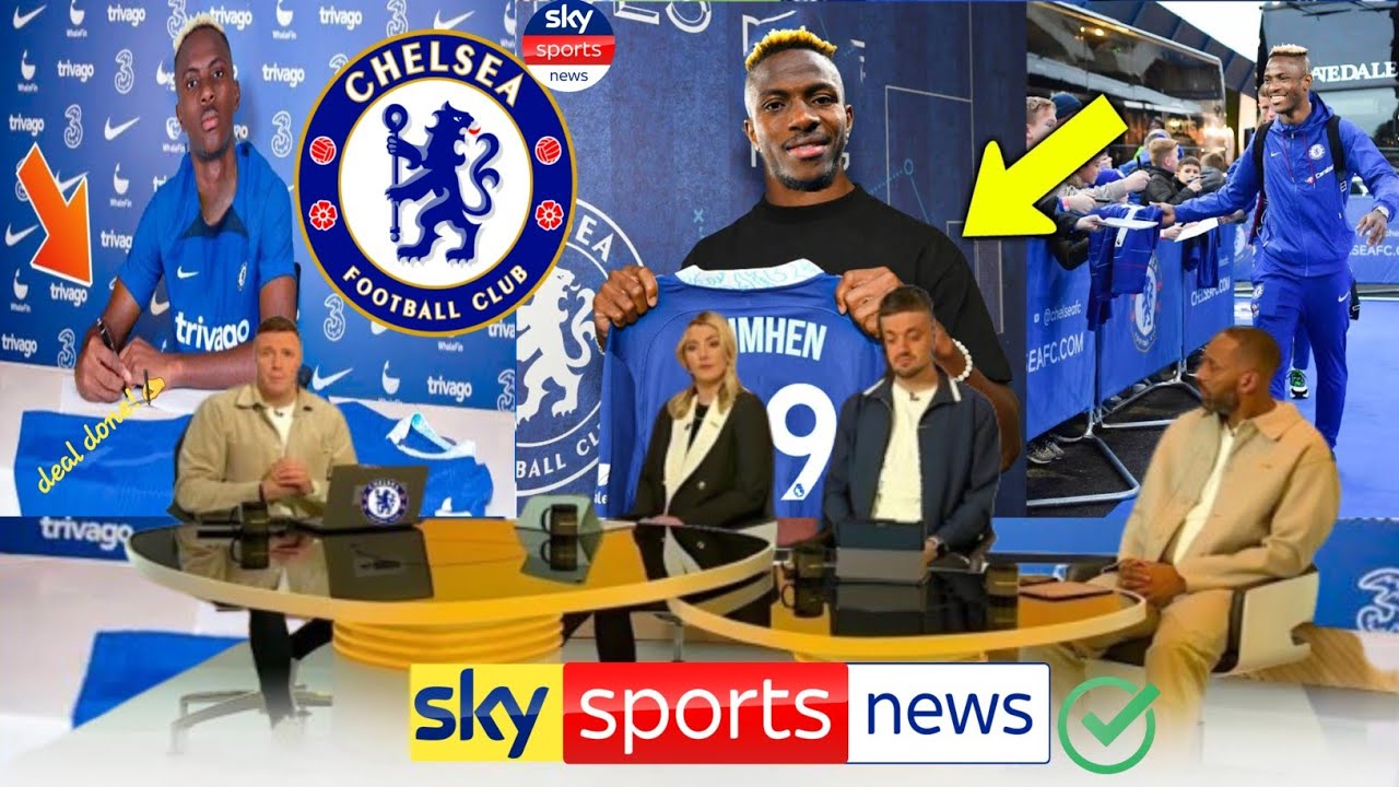 🔴LIVE:Finally Victor Osimhen Signs To Chelsea Osimhen Arrives To ...
