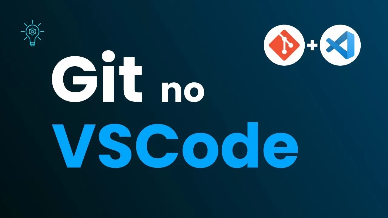 Como Configurar o Git no VSCode Passo a Passo - YouTube