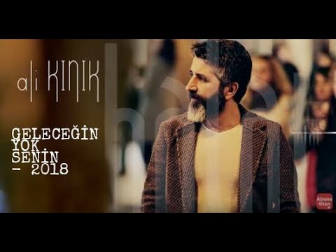 Ali Kınık - Geleceğin yok senin