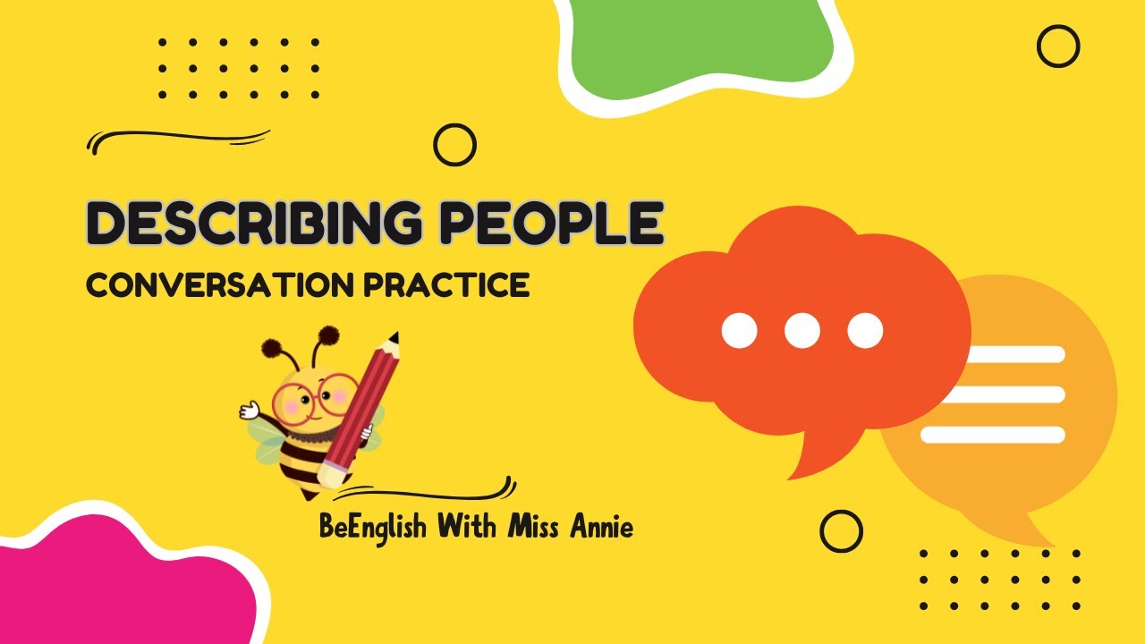 Conversation about Describing People - YouTube