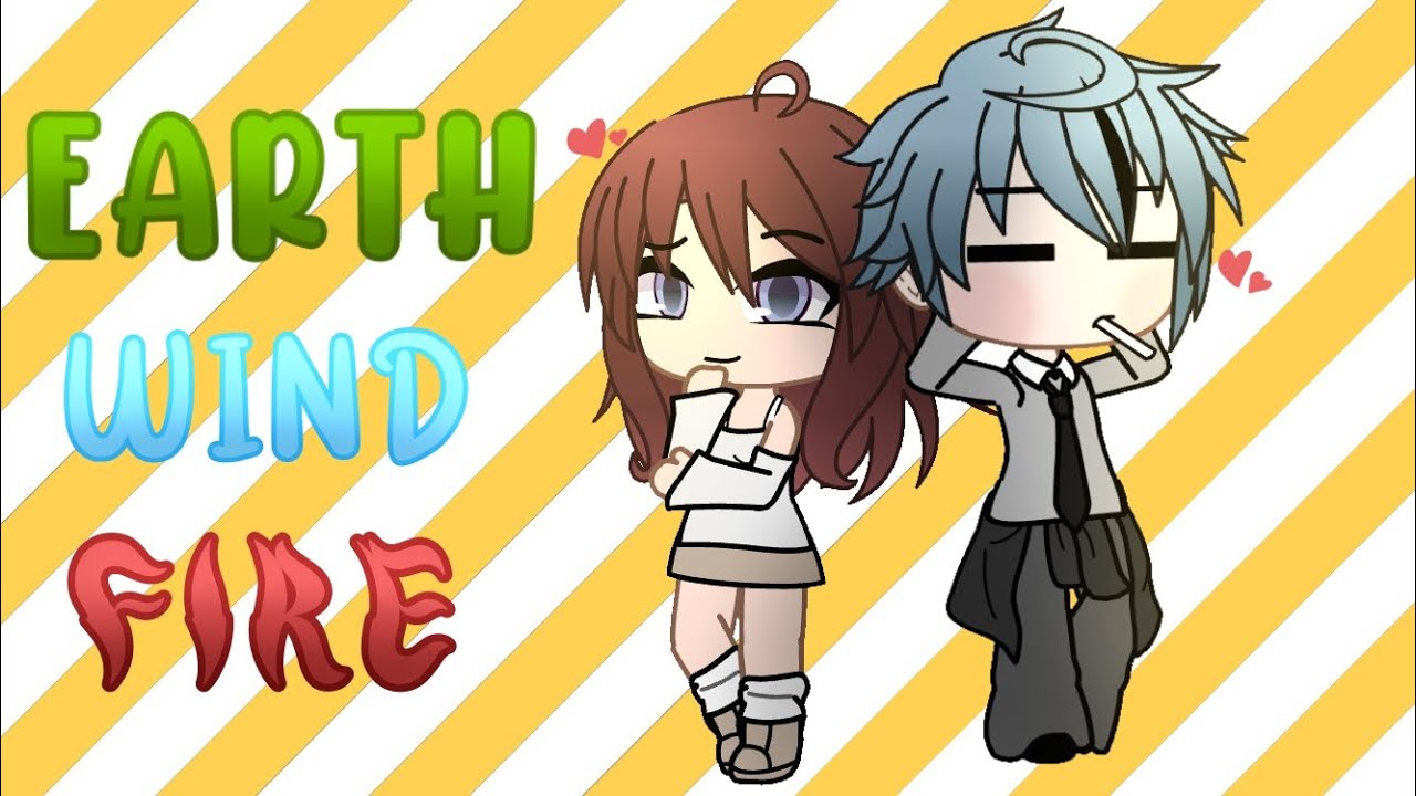 Earth, wind, fire!!:]] // gacha life - YouTube