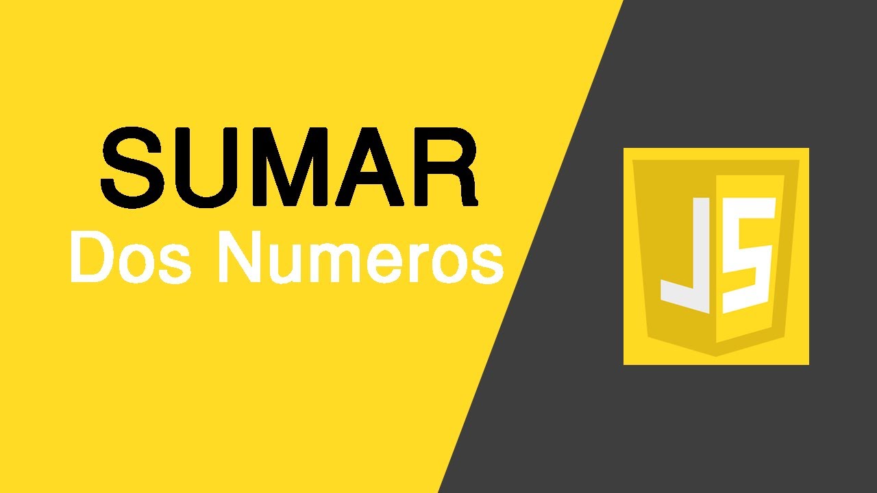 Sumando dos numeros en JavaScript - YouTube