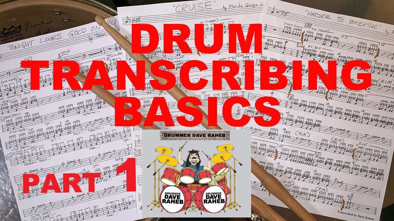 Drum Transcribing Basics Part 1 - with Drummer Dave Raheb - YouTube