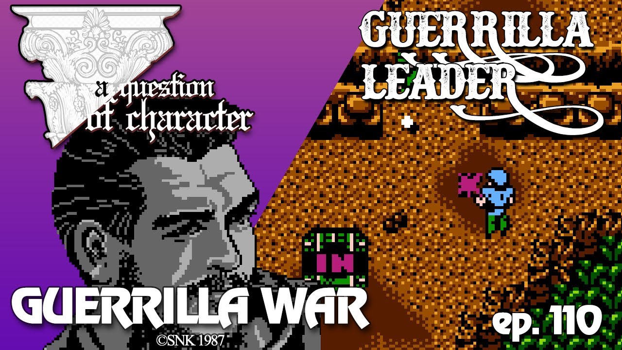 A QUESTION OF CHARACTER - GUERRILLA LEADER (GUERRILLA WAR) - YouTube