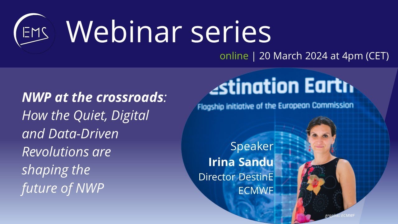 EMS Webinar: How the Quiet, Digital and Data-Driven Revolutions are shaping the future of NWP ...
