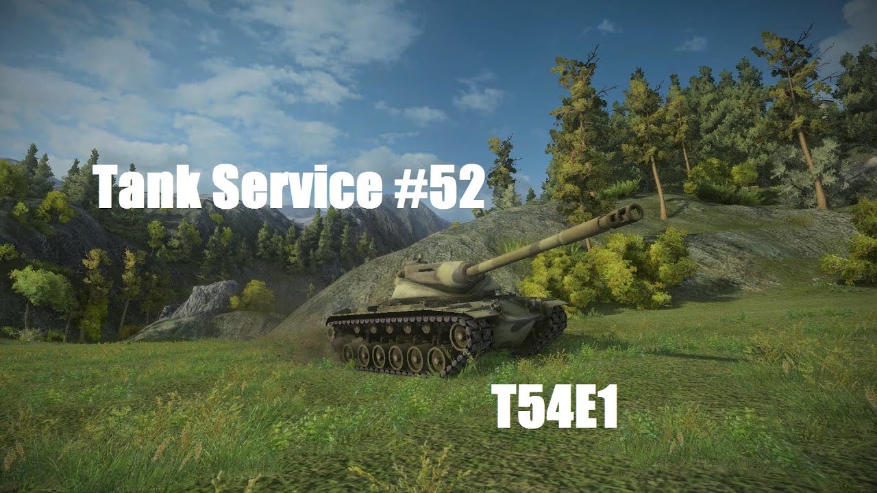 Tank Service #52: T54E1 - YouTube